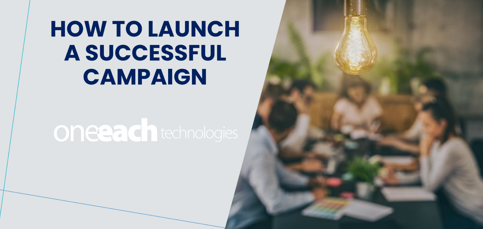 How to Launch a Successful Campaign